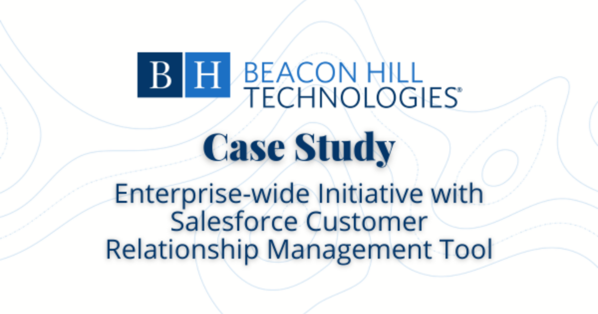 Enterprise Wide Initiative With Salesforce Crm Tool Beacon Hill