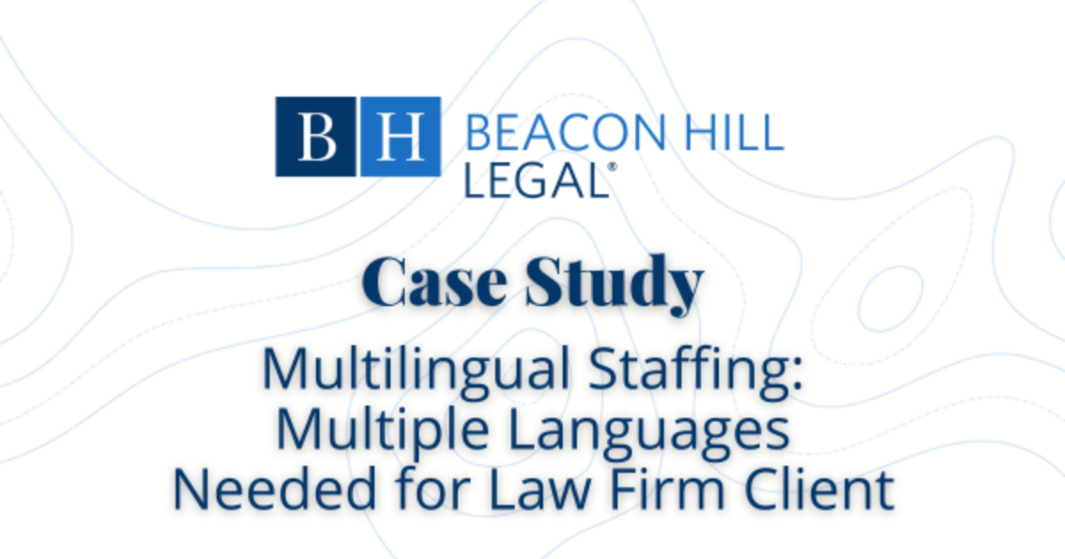 Case Study: Multiple Languages Needed for Law Firm… | Beacon Hill