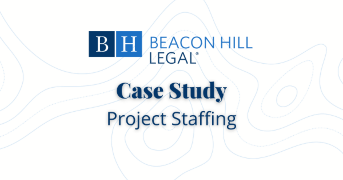 Case Study: Project Staffing - Beacon Hill Staffing… | Beacon Hill