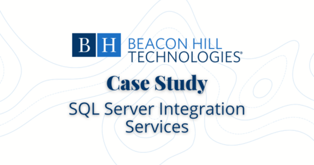 Case Study: SQL Server Integration Services - Beacon… | Beacon Hill