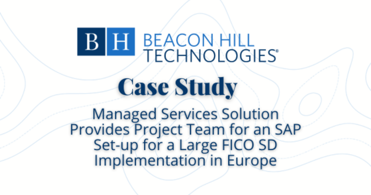 Case Study: SAP Set-up for Large FICO SD Implementation… | Beacon Hill
