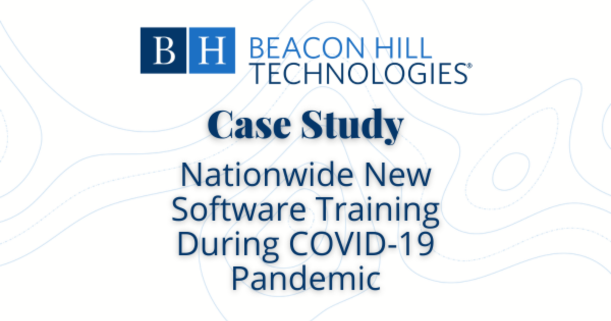 Nationwide New Software Training During COVID-19… | Beacon Hill