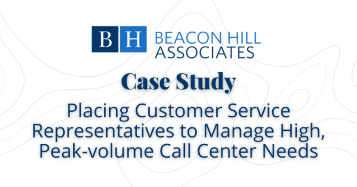 Placing Customer Service Reps to Manage High Call… | Beacon Hill